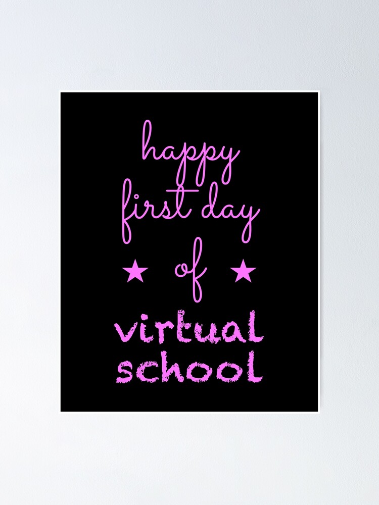Póster «Feliz primer día de escuela virtual» de AwesomeProject | Redbubble