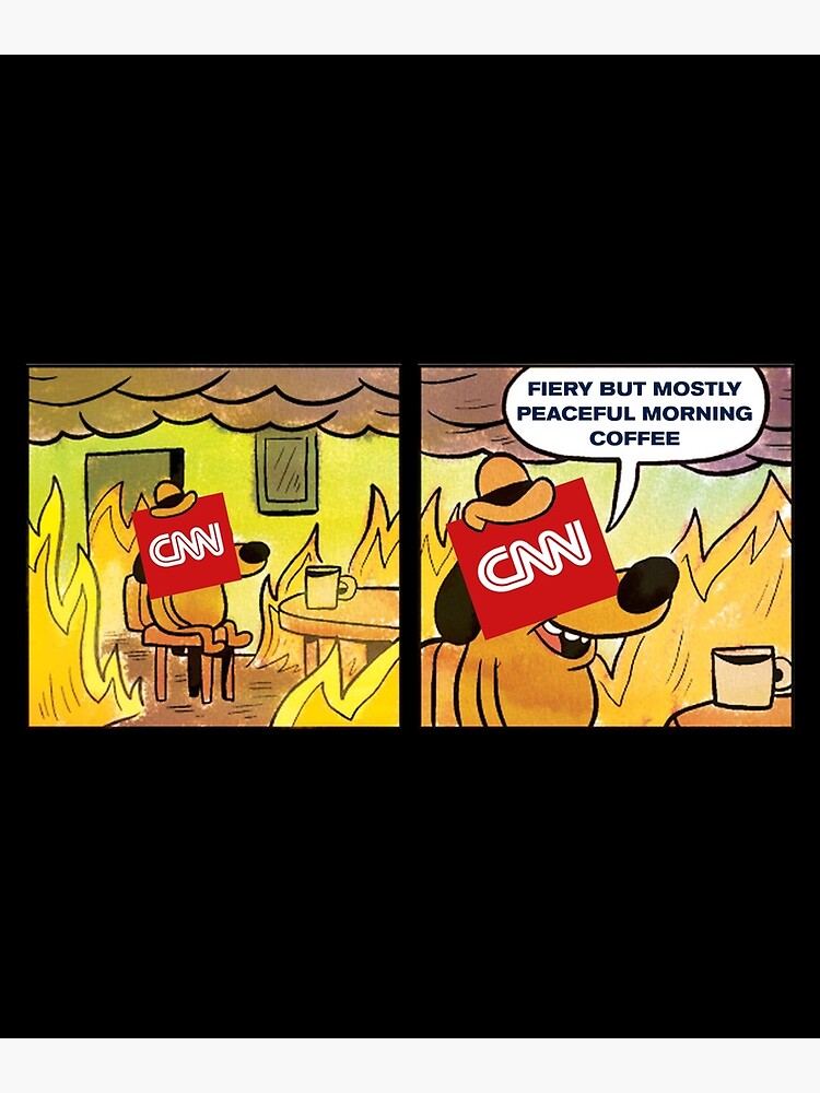 "CNN Fiery But Mostly Peaceful Funny Meme Parody" Photographic Print by ...