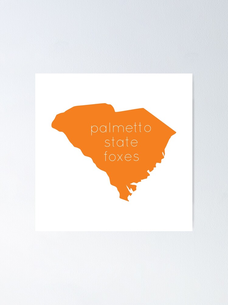 "South Carolina | Palmetto State Foxes AFTG" Poster by agdesigns6 ...