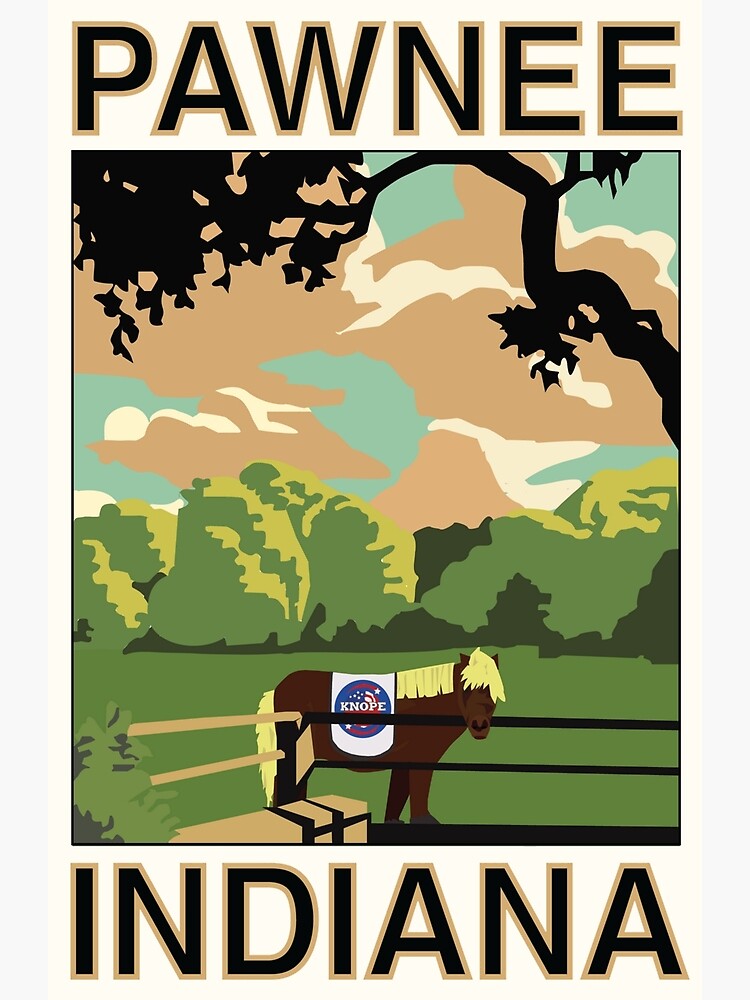 "Pawnee Indiana" Poster by Flakey- | Redbubble