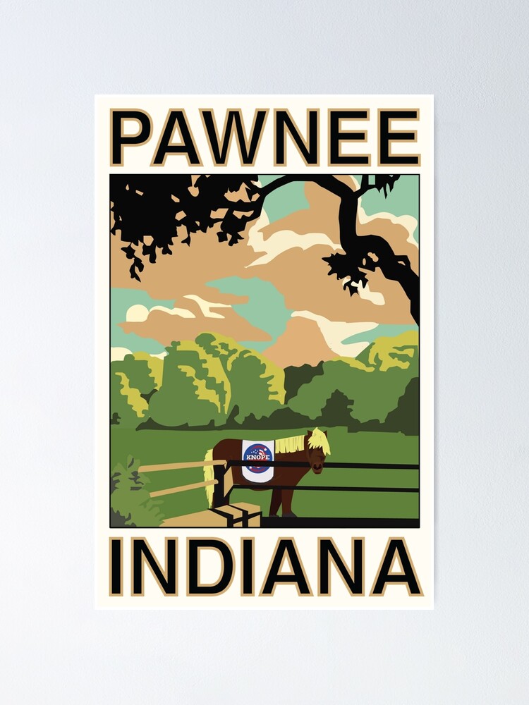 "Pawnee Indiana" Poster by Flakey- | Redbubble