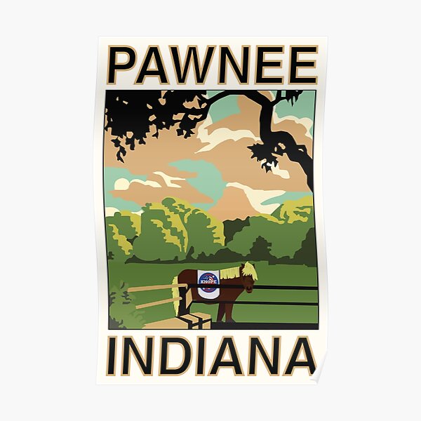 "Pawnee Indiana" Poster by Flakey- | Redbubble