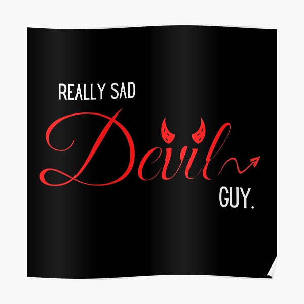 "Lucifer tv show season 5 really sad devil guy" Poster for Sale by ...