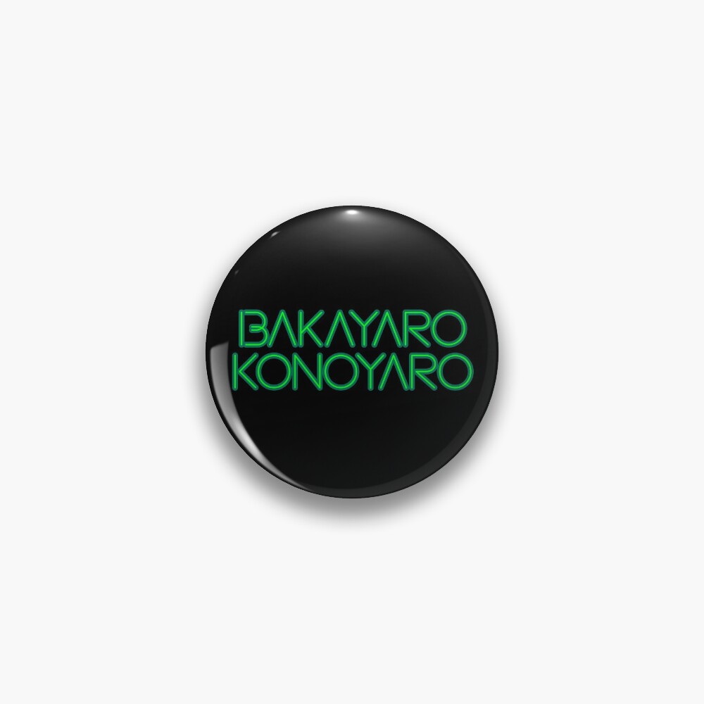 "Bakayaro Konoyaro meaning" Pin for Sale by GonzaloFreire | Redbubble
