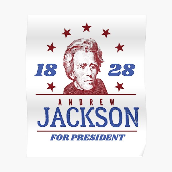 "Andrew Jackson for President 1800 Campaign " Poster for Sale by jtrenshaw | Redbubble