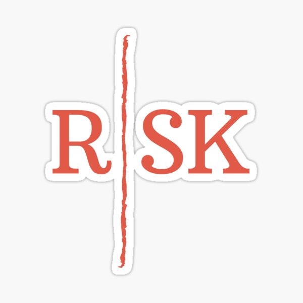 "RISK IS RISK" Sticker for Sale by thedogcafe | Redbubble