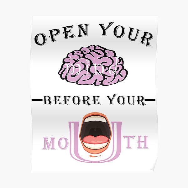 "Open Your Mind Before Your Mouth, funny quotes, fun, 2020, think ...