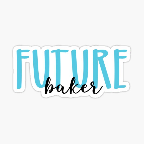 "Future baker" Sticker by TheJobShop | Redbubble