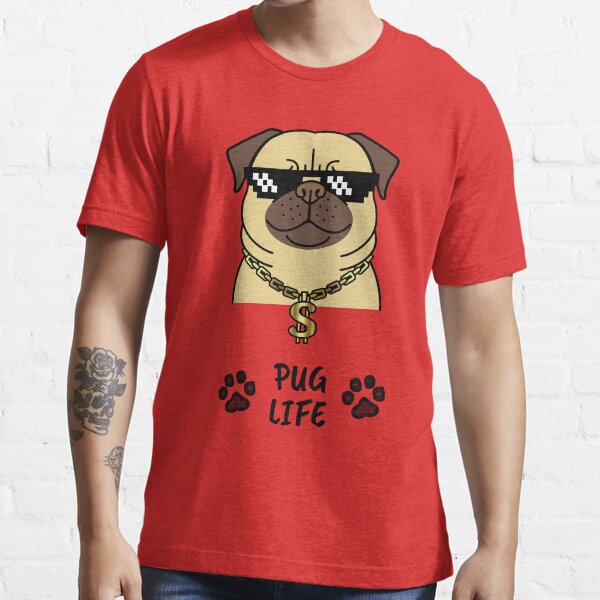 "PUG LIFE" T-shirt for Sale by Mk005 | Redbubble | pug t-shirts - dog t ...
