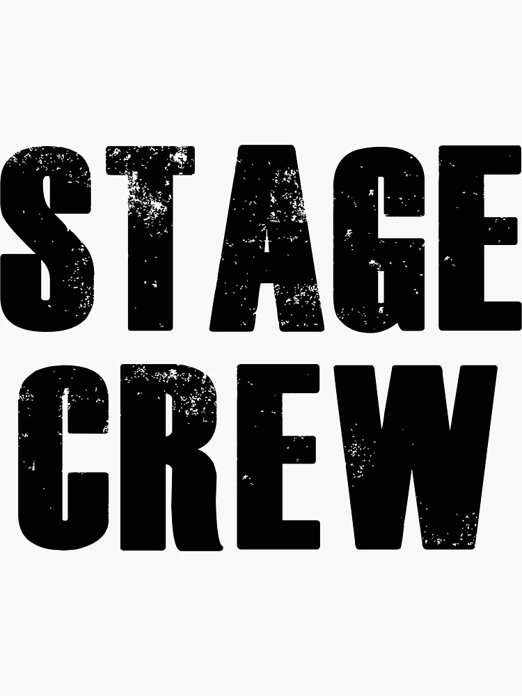 "Stage Crew" Sticker for Sale by KristyBDesigns | Redbubble