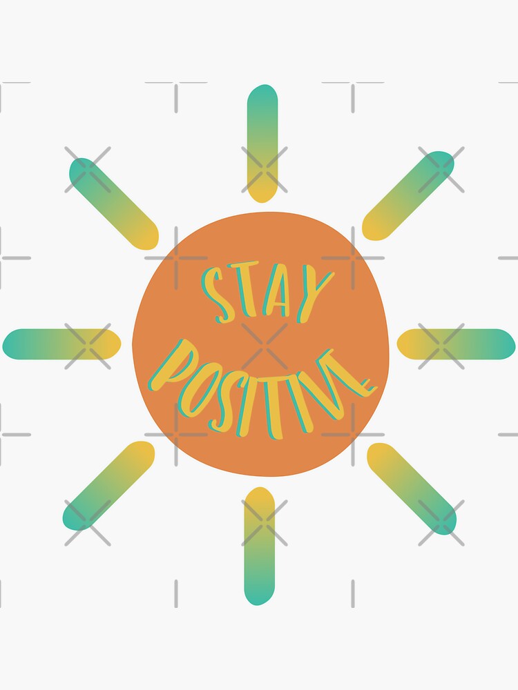 "Stay Positive Sun Rays " Sticker for Sale by AshDesigns-48 | Redbubble