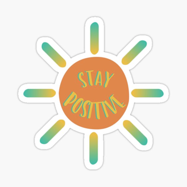 "Stay Positive Sun Rays " Sticker for Sale by AshDesigns-48 | Redbubble