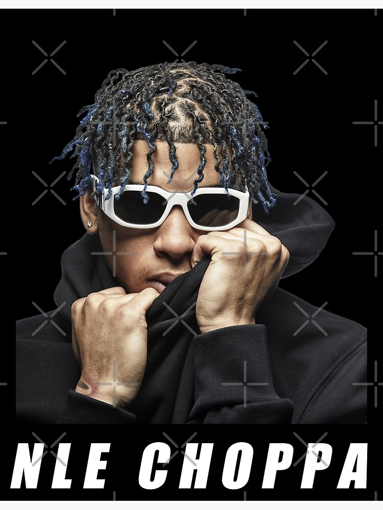 "NLE CHOPPA" Photographic Print for Sale by WooBack10 | Redbubble
