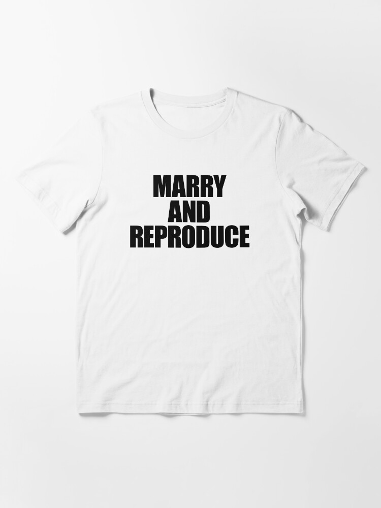 "They Live - Marry and Reproduce" T-shirt for Sale by Megatrip ...