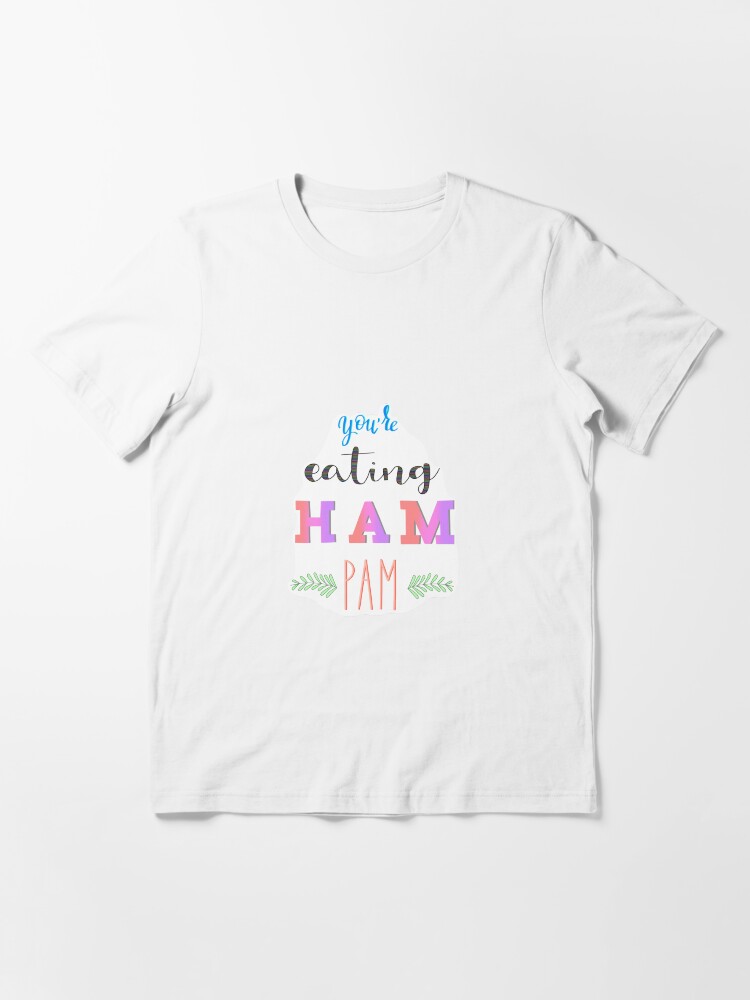 "You’re eating ham pam" T-shirt by Westydesigns | Redbubble | gavin and ...