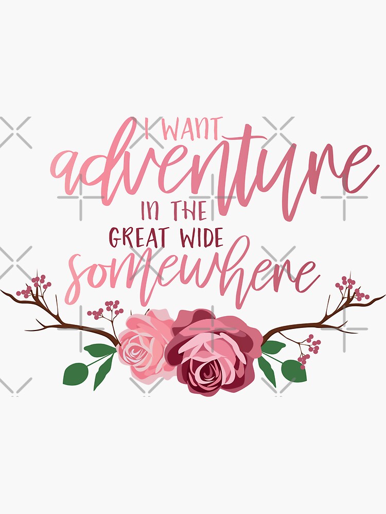 "Belle Quote - I Want Adventure In The Great Wide Somewhere" Sticker ...