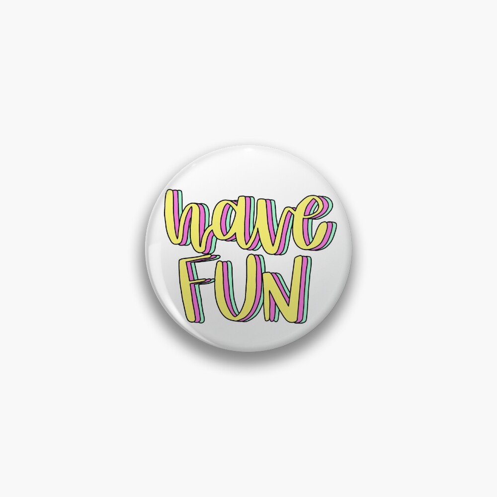 "Have Fun" Sticker for Sale by elleallen12 | Redbubble