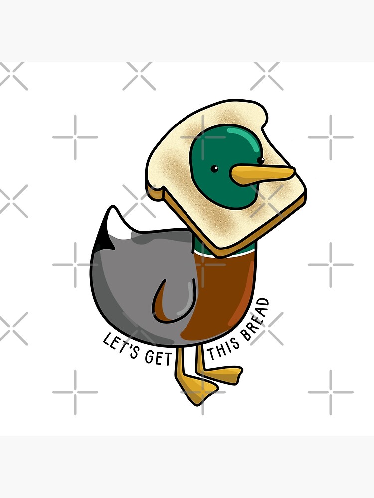 "Let's Get This Bread- Mallard Duck" Poster for Sale by jamsjars ...