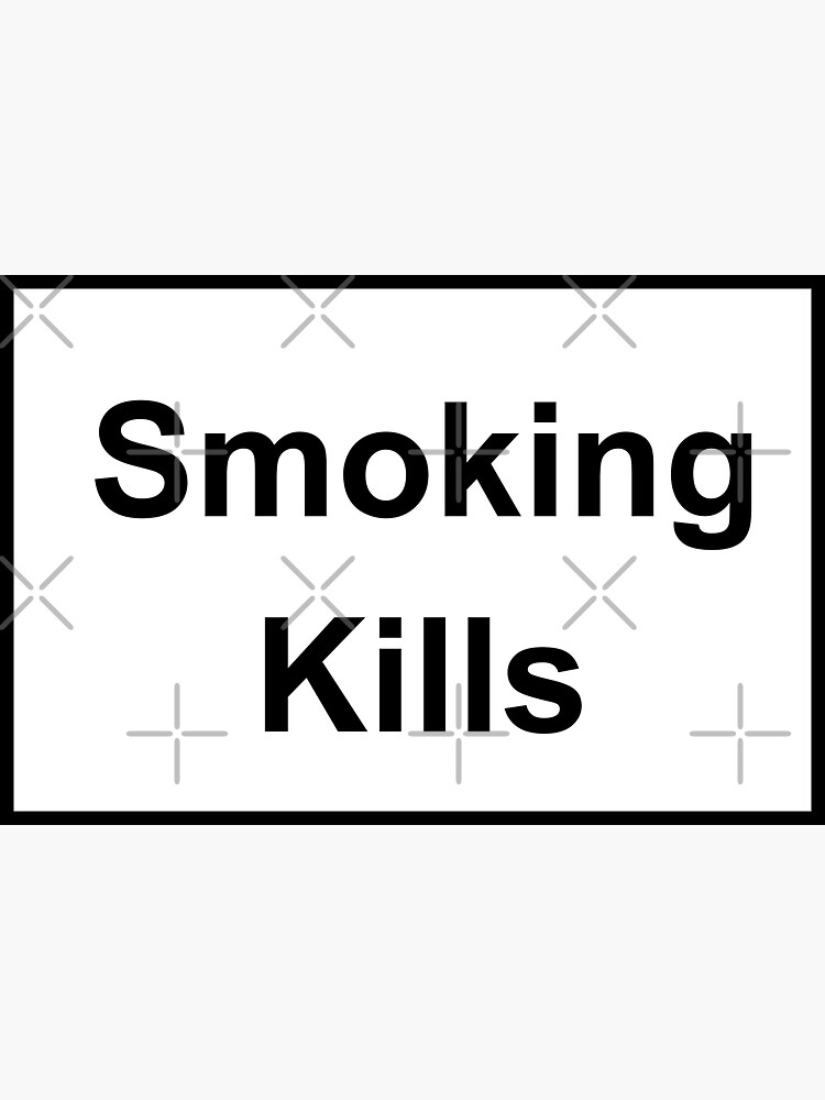 "Smoking Kills" Sticker for Sale by daDILLYdog | Redbubble