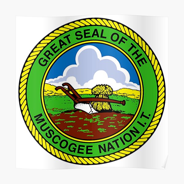 "Great Seal of the Muscogee Nation" Poster by FunWithFlags | Redbubble