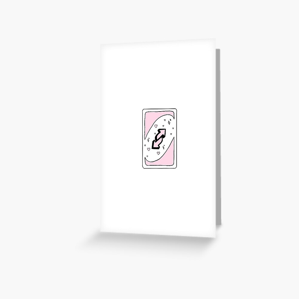 "Pink uno reverse card" Greeting Card by ehunter24 | Redbubble