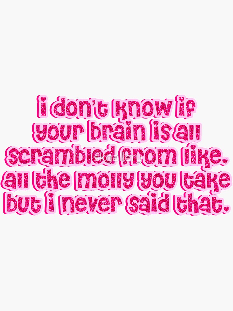 "i don't know if your brain is all scrambled quote" Sticker for Sale by ...