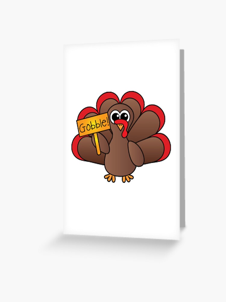 "Thanksgiving-cute turkey-gobble" Greeting Card for Sale by BamzArt ...