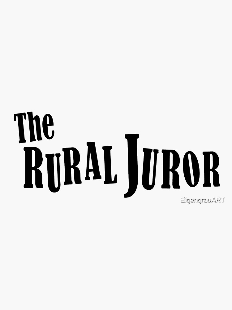 "The Rural Juror" Sticker for Sale by EigengrauART | Redbubble