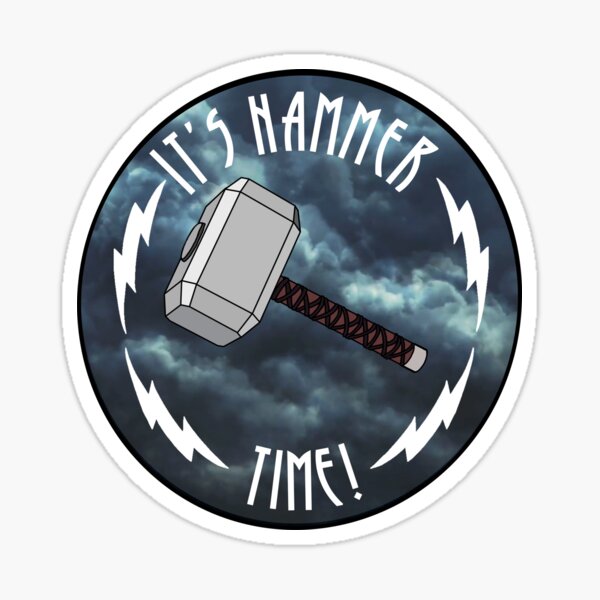 "IT'S HAMMER TIME!" Sticker for Sale by AldersGrove | Redbubble