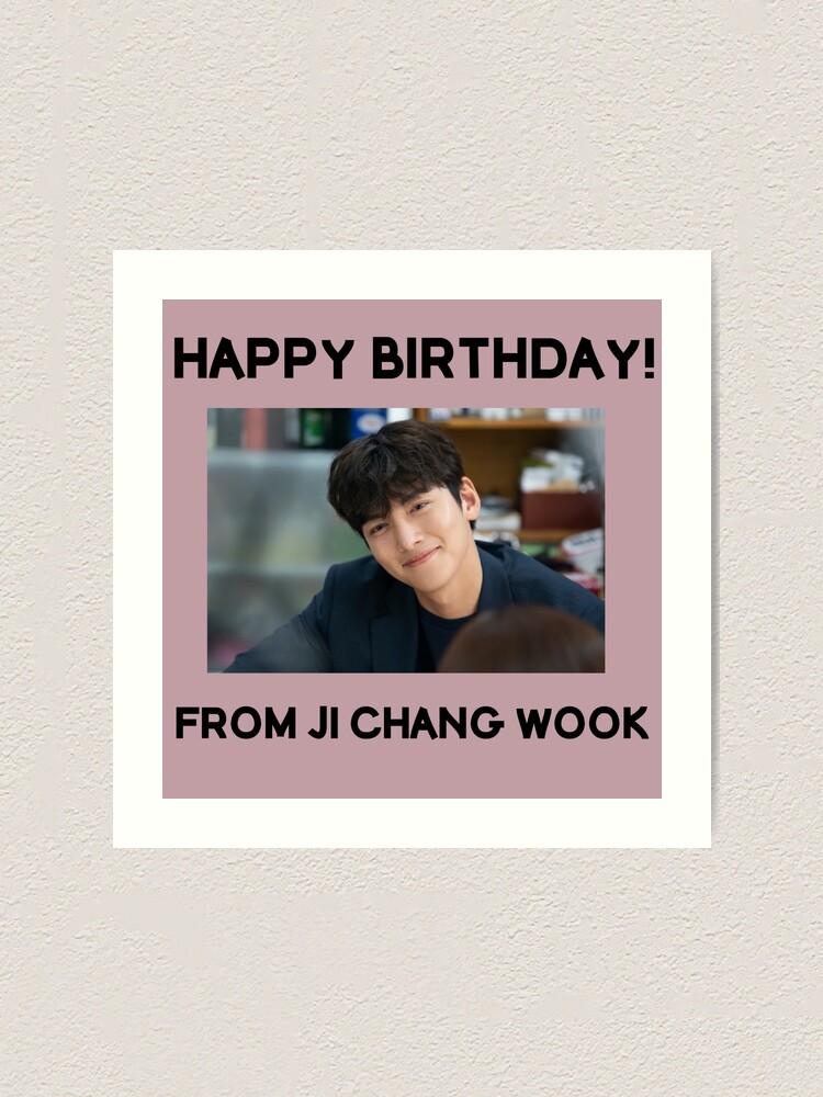 "Happy Birthday From Ji Chang Wook " Art Print by kpopkdramamerch | Redbubble