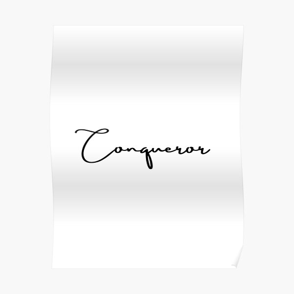 "Conqueror | Black Letters Typography" Poster for Sale by wordshavelife ...