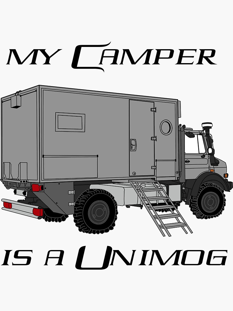 "My camper is a unimog" Sticker by CreaVisArt | Redbubble