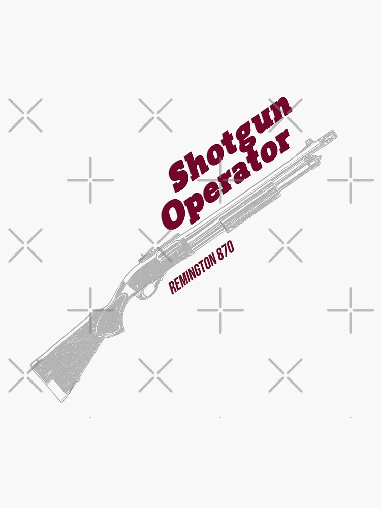 "SHOTGUN OPERATOR" Sticker for Sale by Cataraga | Redbubble