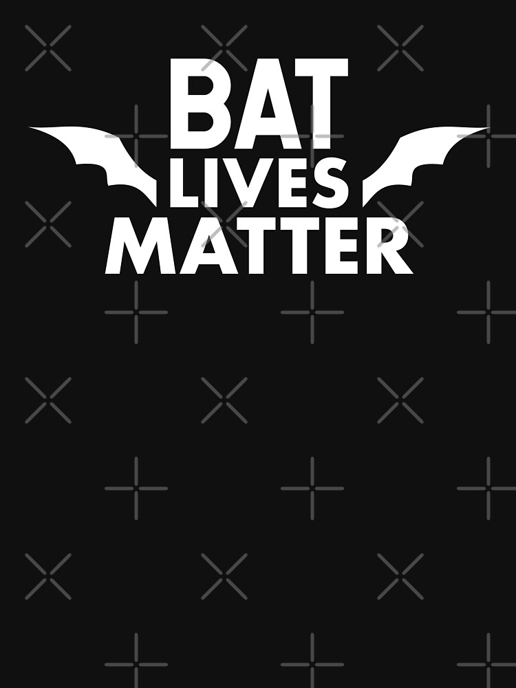 "Bat Lives Matter - Save the Bats - Bats - Animal Wildlife preservation ...