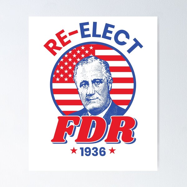 "FDR Campaign Democrat Re-Elect President Franklin Roosevelt " Poster ...