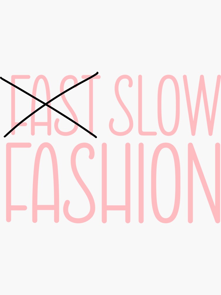 Against Fast Fashion Aesthetic Quote Sticker For Sale By CaitlinCerys against-fast-fashion-aesthetic-quote-sticker-for-sale-by-caitlincerys