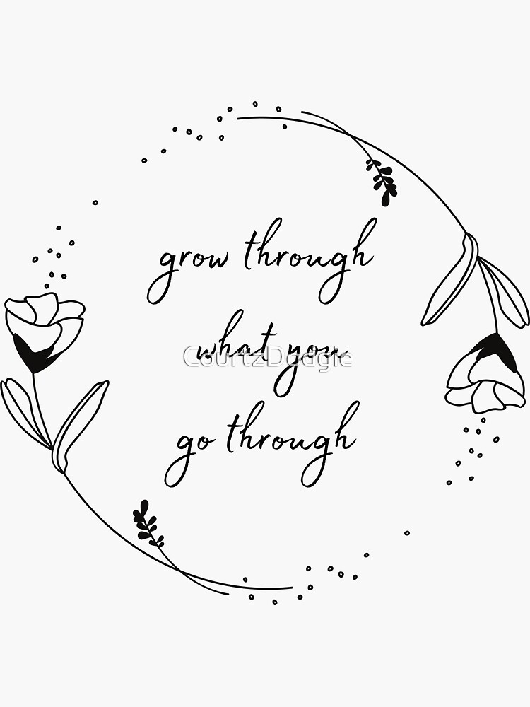 "Grow through what you go through simple flower line drawing" Sticker ...