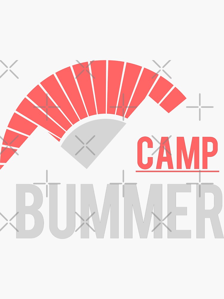 "Bummer camp t-shirt new design for unique gifts " Sticker for Sale by ...