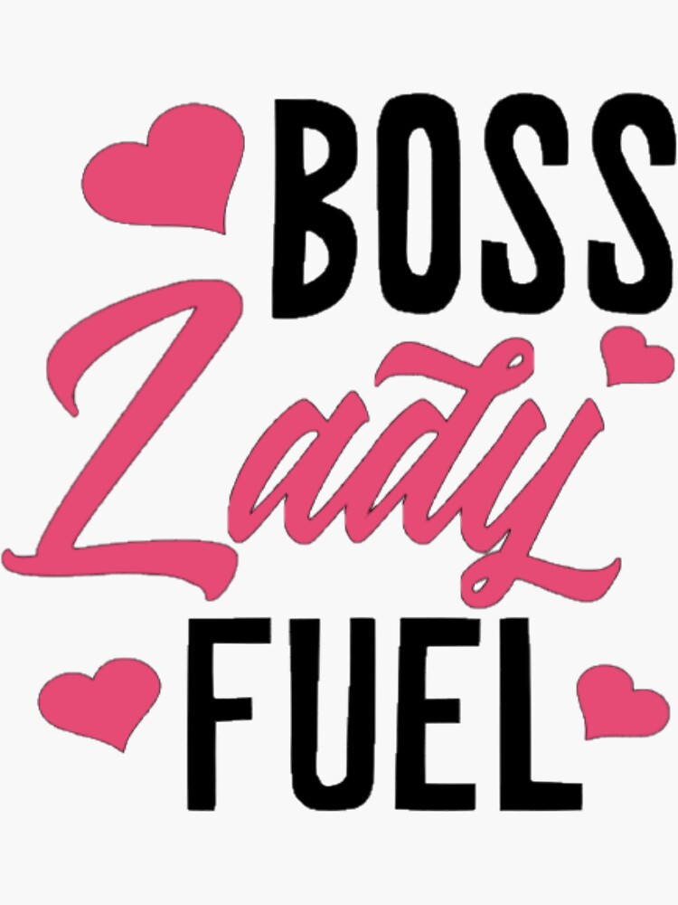 "Boss Lady Fuel Black" Sticker for Sale by JRM-Tee-Store | Redbubble