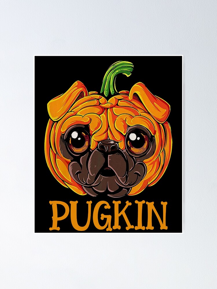 "Pugkin Pumpkin Pug Halloween" Poster for Sale by Isabellchas | Redbubble