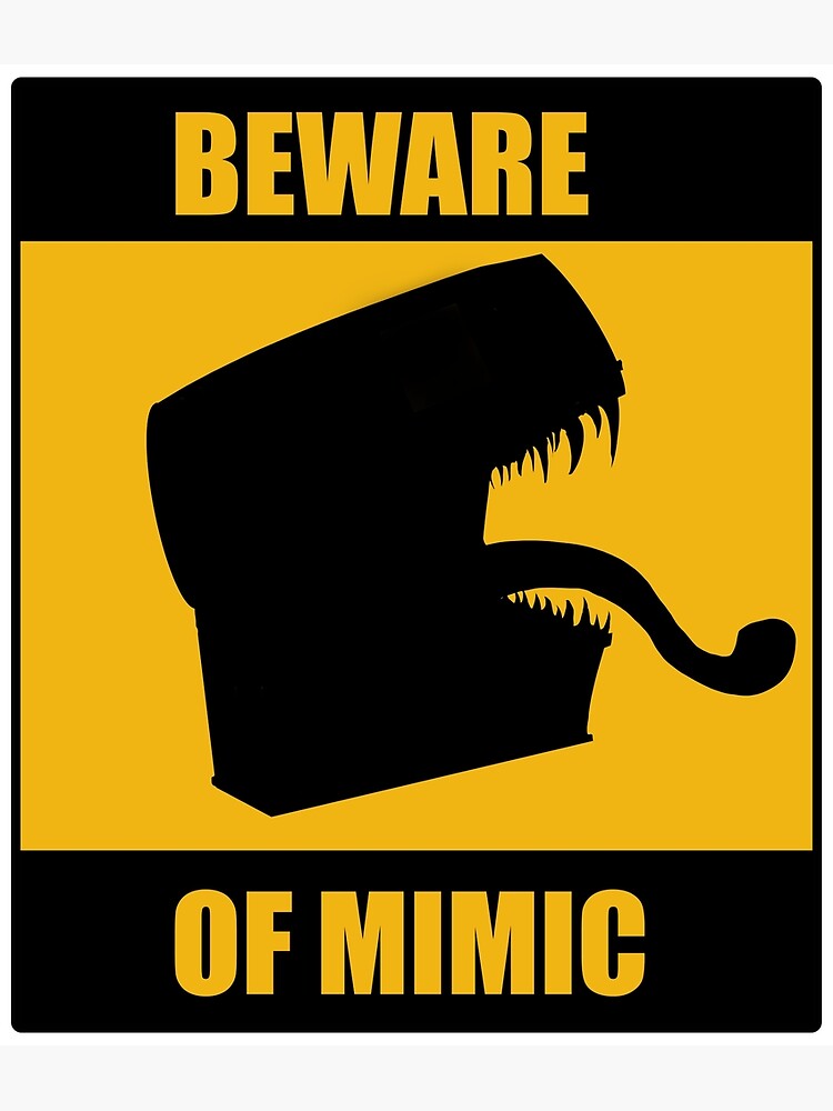 "Beware of Mimic Sign" Art Print by Kookri | Redbubble