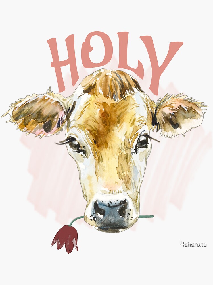 "Holy Cow" Sticker for Sale by 4sherona | Redbubble