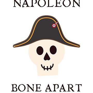"Napoleon Bone Apart Funny Halloween Puns" Sticker for Sale by rawresh6 ...