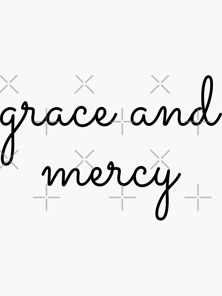"Grace and Mercy | Inspirational | Faith Based Christian Design ...
