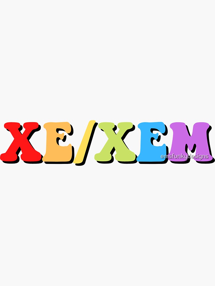 "xe/xem pronouns" Sticker by emsfunkydesigns | Redbubble