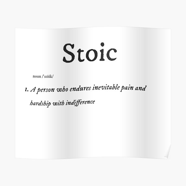 "Stoic Definition" Poster for Sale by tkesl11 | Redbubble