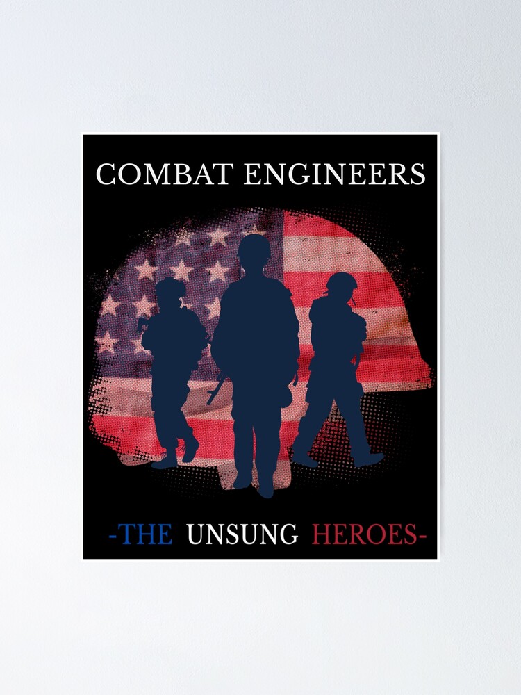 "Proud Combat Engineers The Unsung Heroes" Poster for Sale by New-West ...