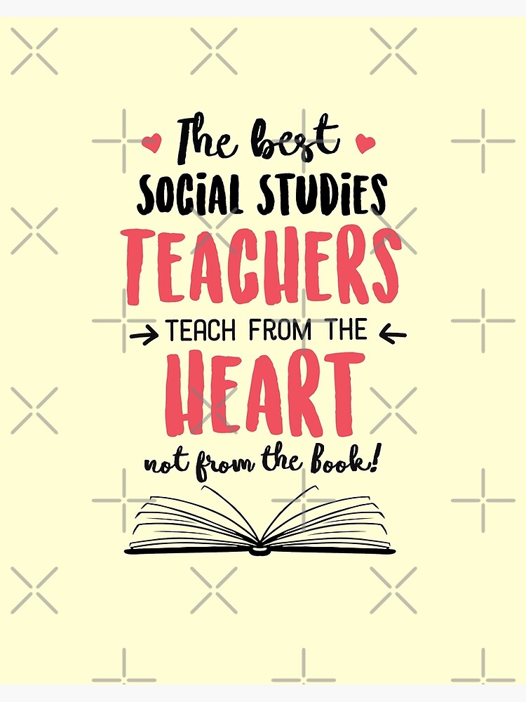 "The best Social Studies Teachers teach from the Heart Quote" Art Board ...