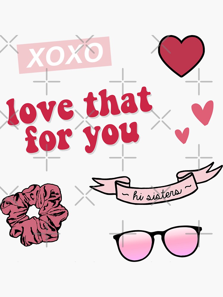 Love That For You Pack Sticker For Sale By Mynameisliana Redbubble