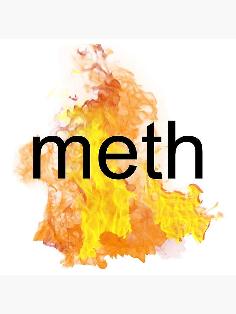 "meth" Poster by notjimmystewart | Redbubble